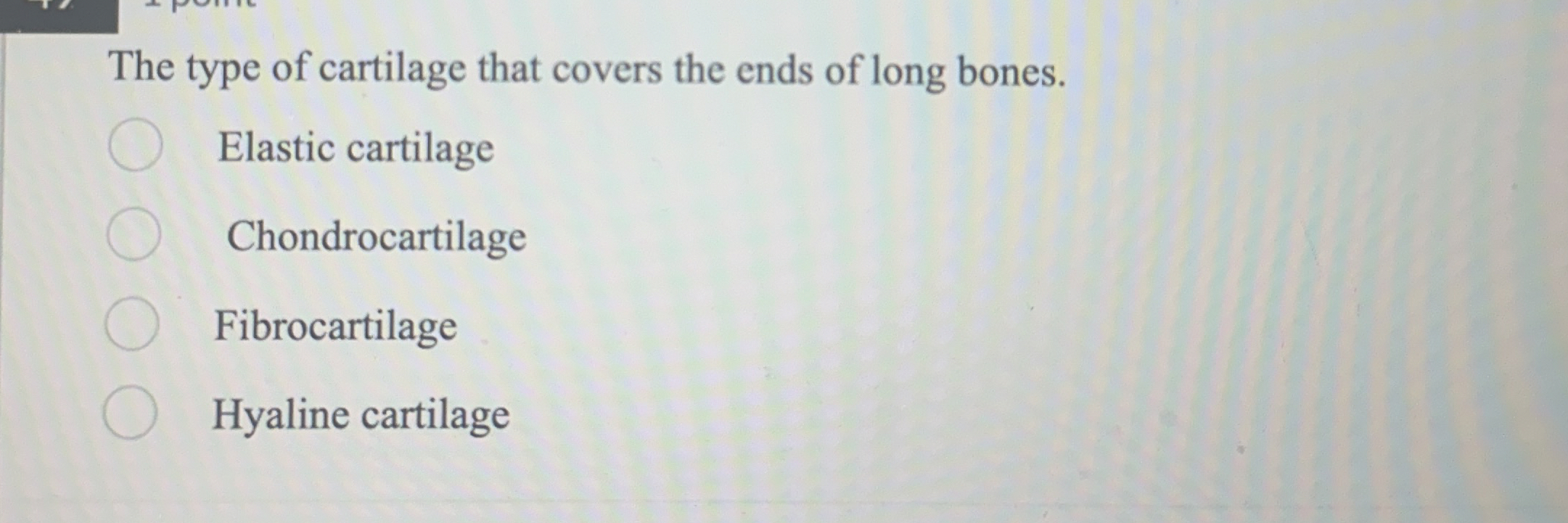 Solved The type of cartilage that covers the ends of long | Chegg.com