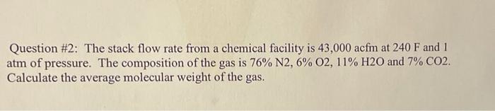Solved Question #2: The stack flow rate from a chemical | Chegg.com