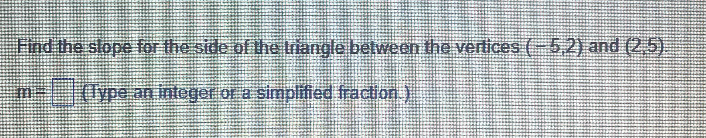 Solved Find the slope for the side of the triangle between | Chegg.com