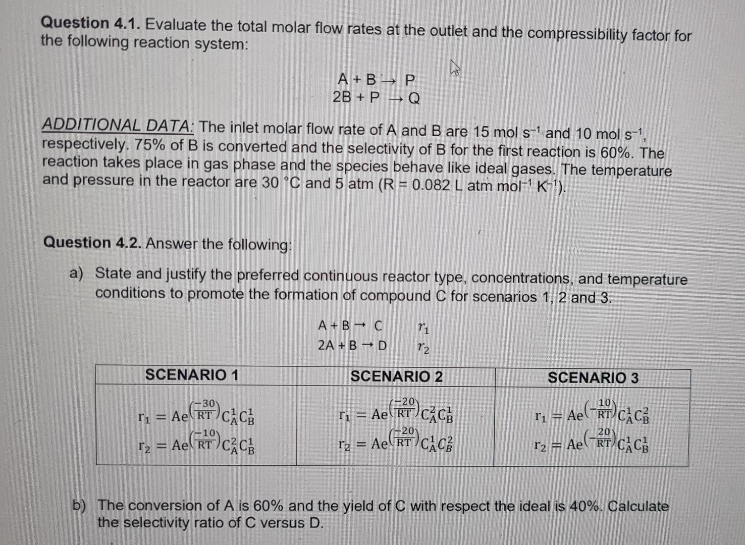 Solved Question 4.1. Evaluate the total molar flow rates at | Chegg.com