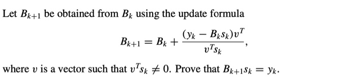 Solved Let Bk+1 be obtained from Bk using the update formula | Chegg.com