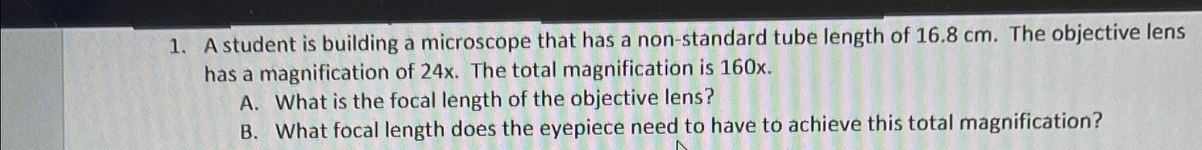 Solved A student is building a microscope that has a | Chegg.com