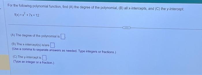 Solved For the following polynomial function, find (A) the | Chegg.com