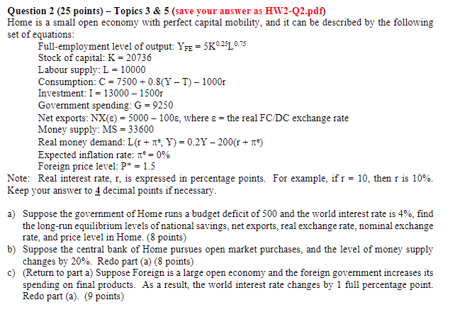 Solved Question 2 (25 ﻿points) - ﻿Topics 3 ﻿& 5 (save your | Chegg.com