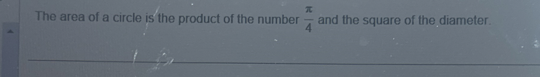 Solved The area of a circle is the product of the number π4 | Chegg.com