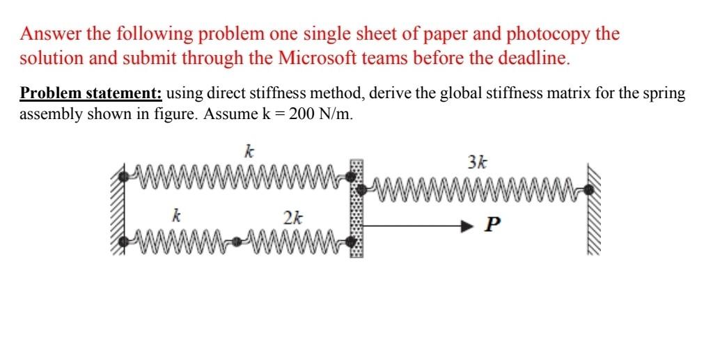 Solved using direct stiffness method, derive the global | Chegg.com Solved using direct stiffness method, derive the global | Chegg.com