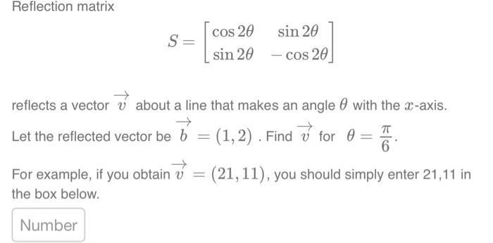 Solved Reflection matrix S= cos 2e sin 20 sin 20 - cos 20 | Chegg.com