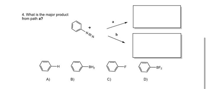 Solved 4. What is the major product from path a? A) B) C) | Chegg.com