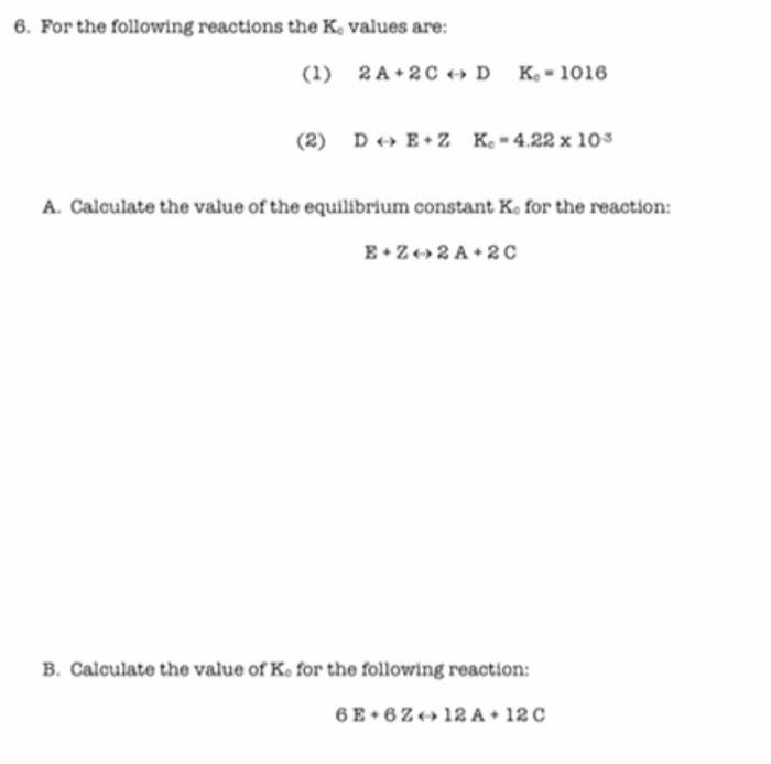 Solved 6. For the following reactions the K0 values are: (1) | Chegg.com