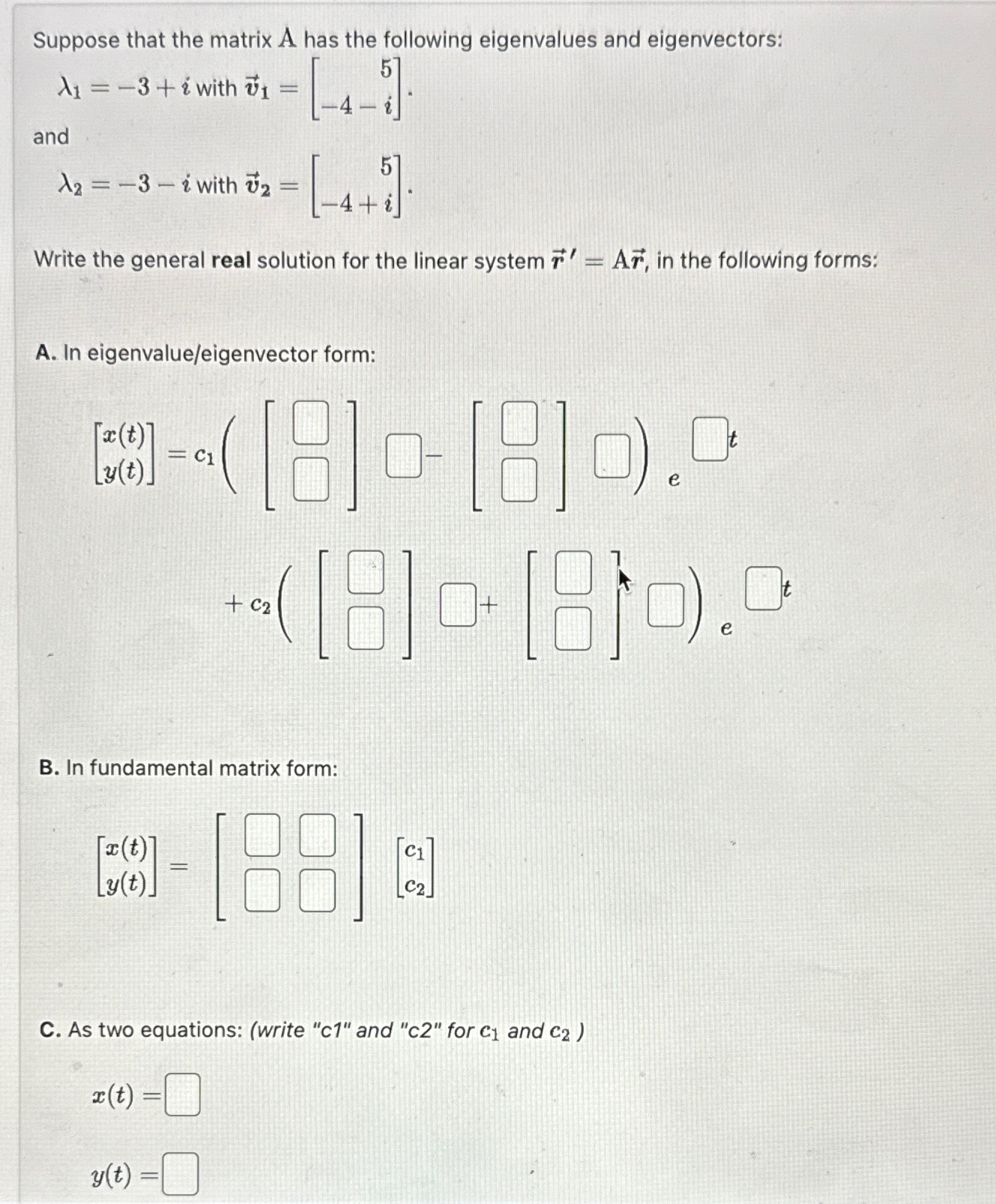 Solved Suppose that the matrix A has the following | Chegg.com