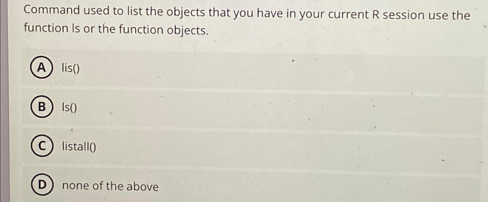 Solved Command used to list the objects that you have in | Chegg.com