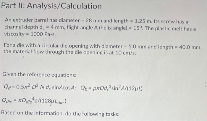 Solved Part II: Analysis/Calculation An extruder barrel has | Chegg.com