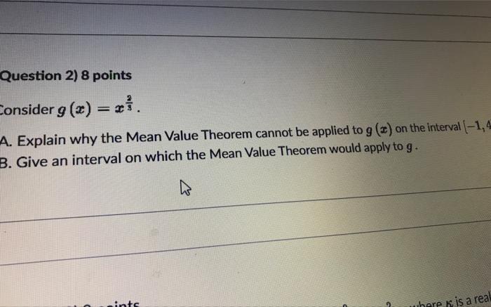 Solved Question 2) 8 points onsider g(x)=x32 Explain why the | Chegg.com