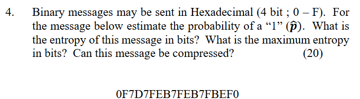 Solved 4. ﻿Binary messages may be sent in Hexadecimal (4 | Chegg.com