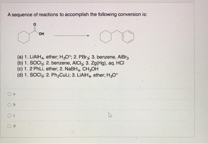 Solved A sequence of reactions to accomplish the following | Chegg.com