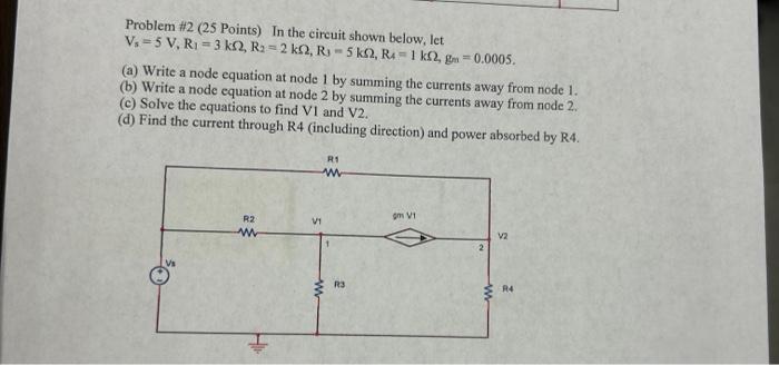Solved Problem \#2 (25 Points) In the circuit shown below, | Chegg.com