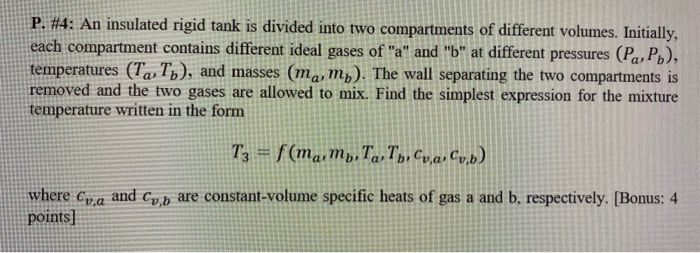 Solved P. #4: An insulated rigid tank is divided into two | Chegg.com
