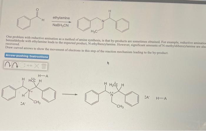 Solved H 'N ethylamine NaBH CN HC One problem with reductive | Chegg.com