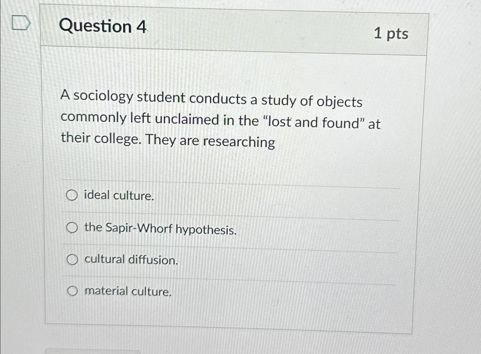 Solved Question 41 ﻿ptsA sociology student conducts a study | Chegg.com