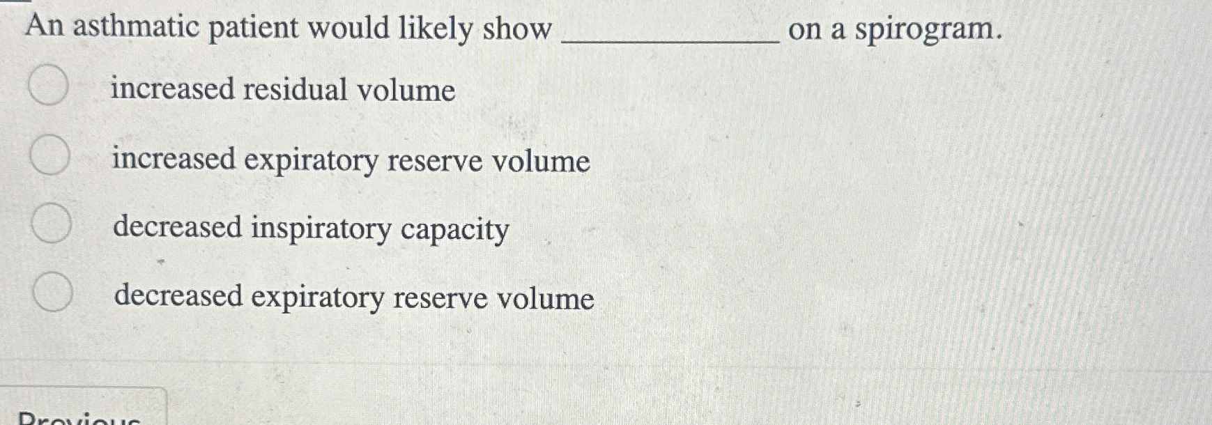 Solved An asthmatic patient would likely show ﻿on a | Chegg.com