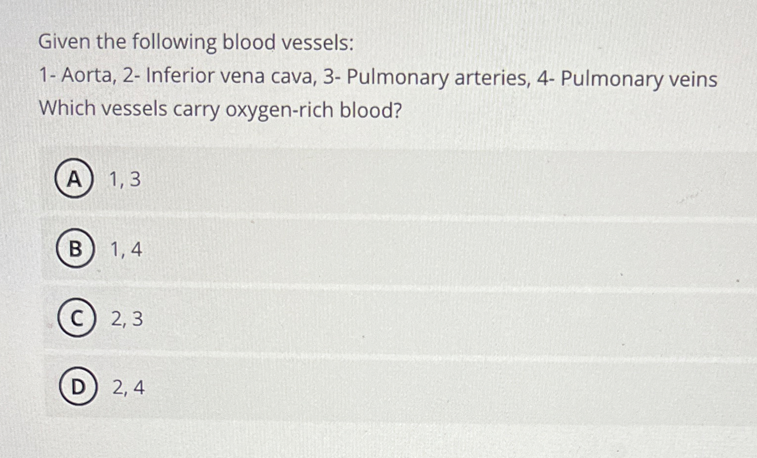 Solved Given the following blood vessels:1-Aorta, 2-Inferior | Chegg.com