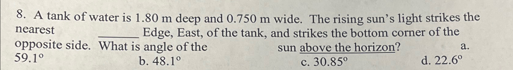 Solved A tank of water is 1.80m ﻿deep and 0.750m ﻿wide. The | Chegg.com