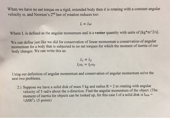 Solved When we have no net torque on a rigid, extended body | Chegg.com