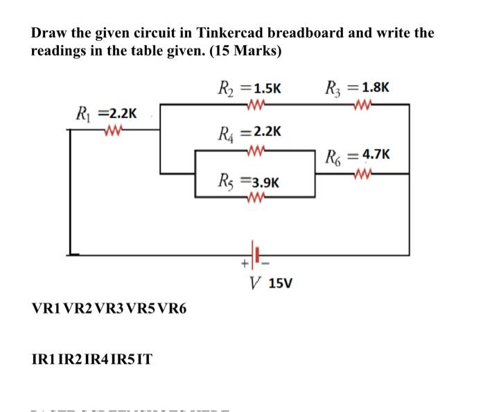 Solved Draw the given circuit in Tinkercad breadboard and | Chegg.com