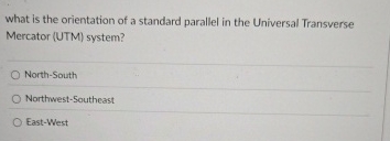 Solved what is the orientation of a standard parallel in the | Chegg.com