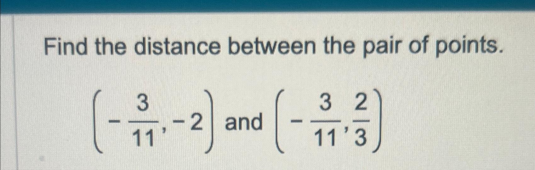 Solved Find the distance between the pair of | Chegg.com