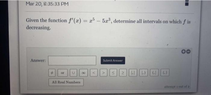 Solved Given the function f′(x)=x5−5x3, determine all | Chegg.com