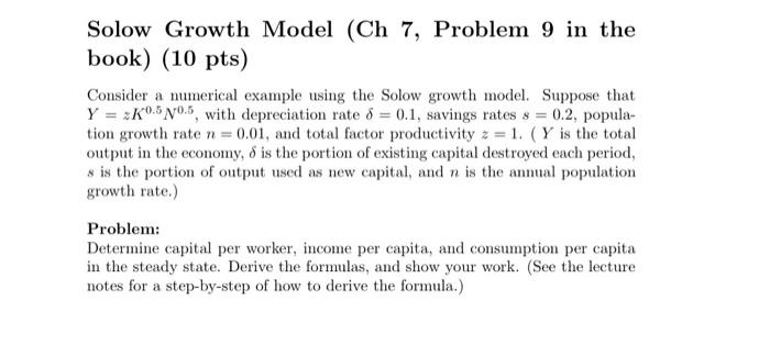 Solved Solow Growth Model (Ch 7, Problem 9 in the book) (10 | Chegg.com