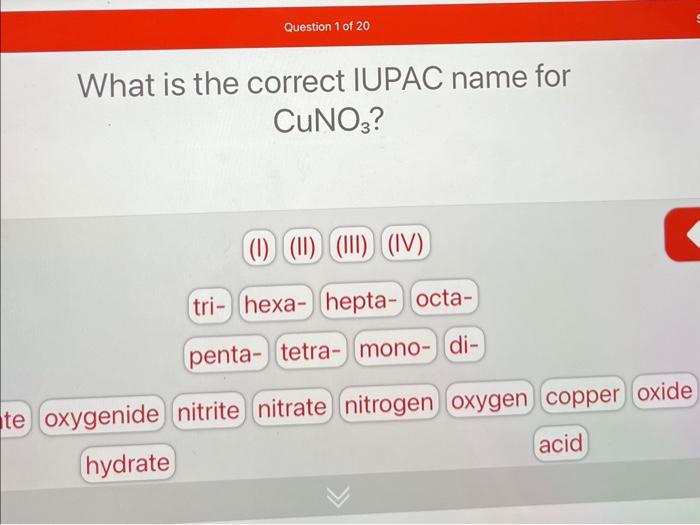 Solved What is the correct IUPAC name for CuNO3 ? (II) (III) | Chegg.com