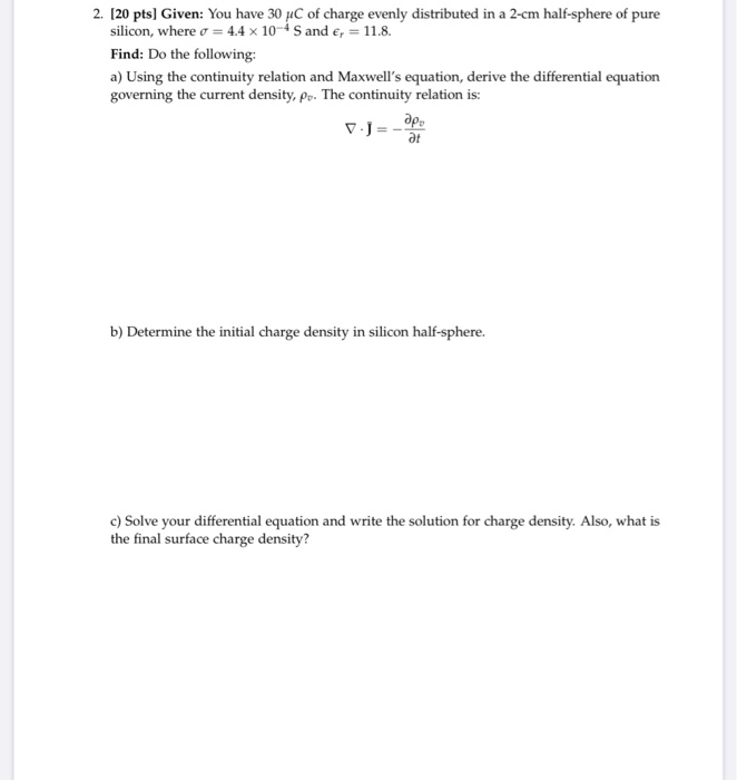 Solved 2. (20 pts] Given: You have 30 C of charge evenly | Chegg.com