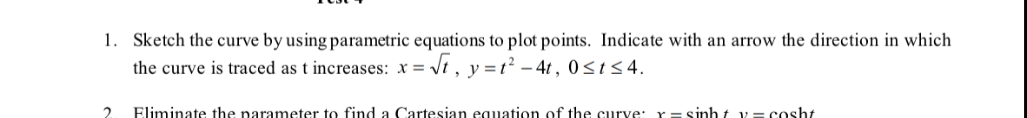 Solved Sketch The Curve By Using Parametric Equations To