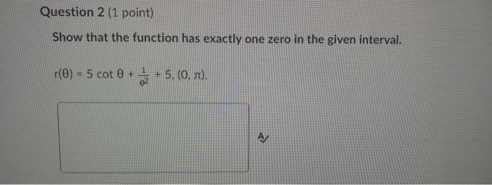 Solved Question 2 (1 point) Show that the function has | Chegg.com