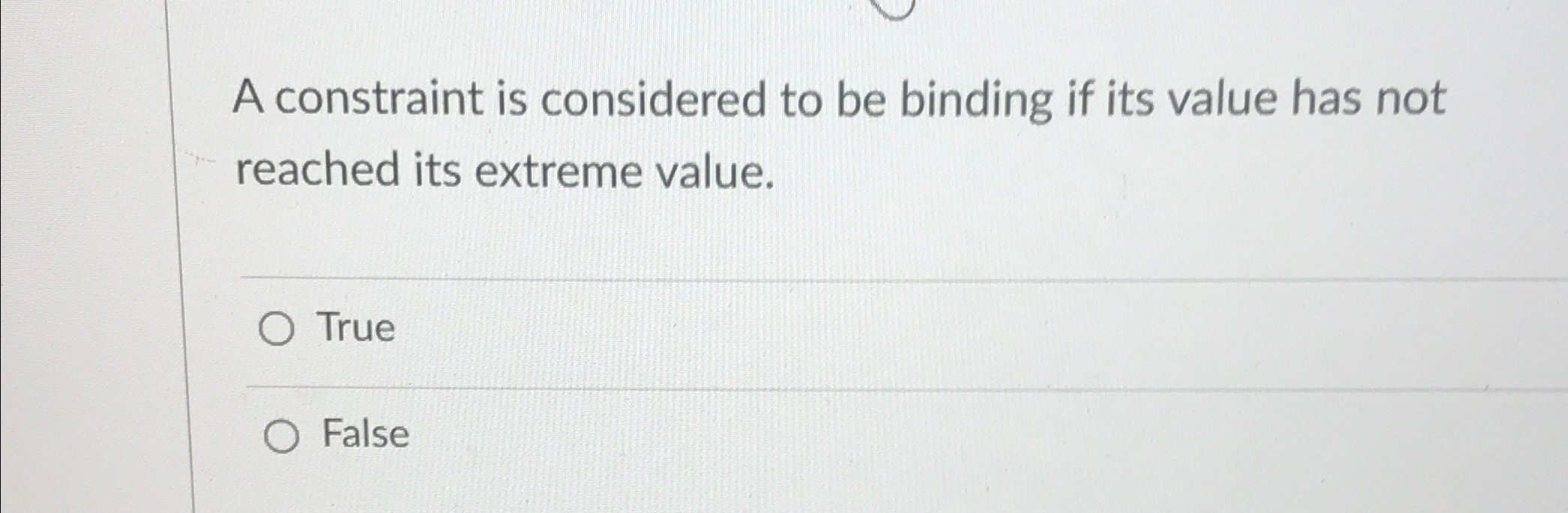 Solved A constraint is considered to be binding if its value | Chegg.com