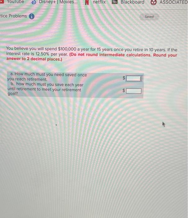 Solved You believe you will spend $100,000 a year for 15 | Chegg.com