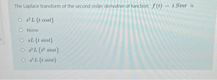 Solved The Laplace transform of the second order derivative | Chegg.com