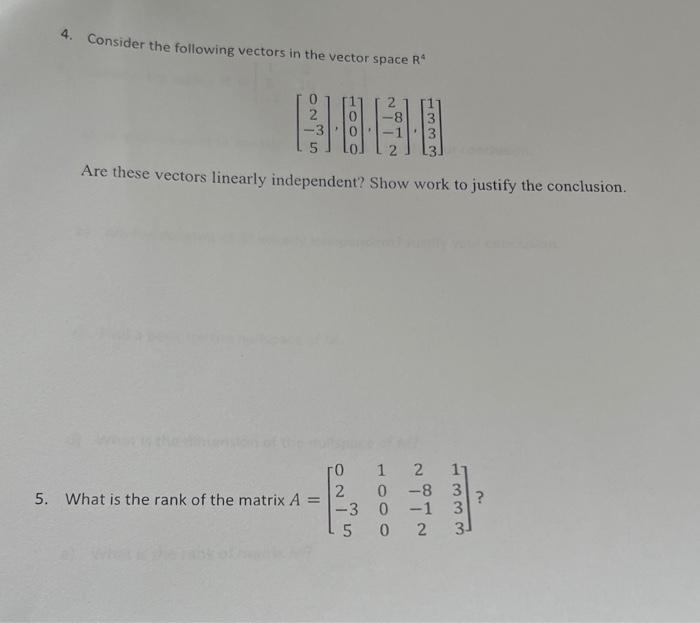 Solved 4. Consider the following vectors in the vector space | Chegg.com