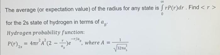 Solved The Average Or Expectation Value Of The Radius For