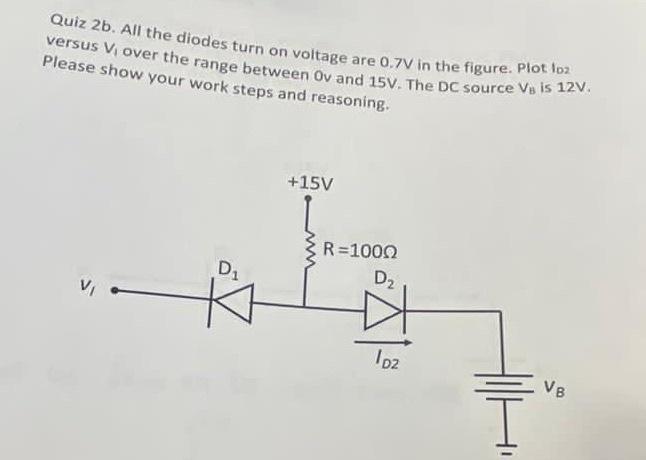 Solved Quiz 2b. All the diodes turn on voltage are 0.7 V in | Chegg.com
