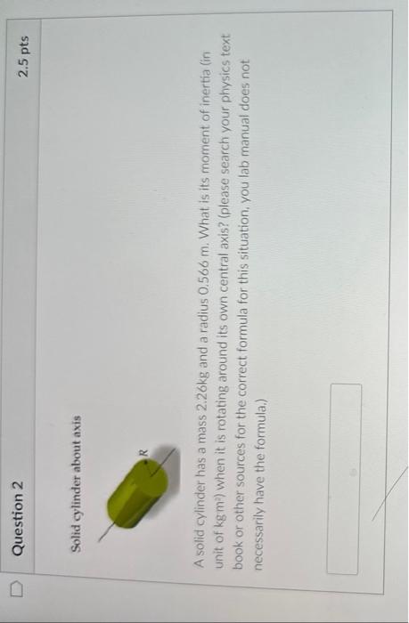 Solved Solid cylinder about axis A solid cylinder has a mass | Chegg.com