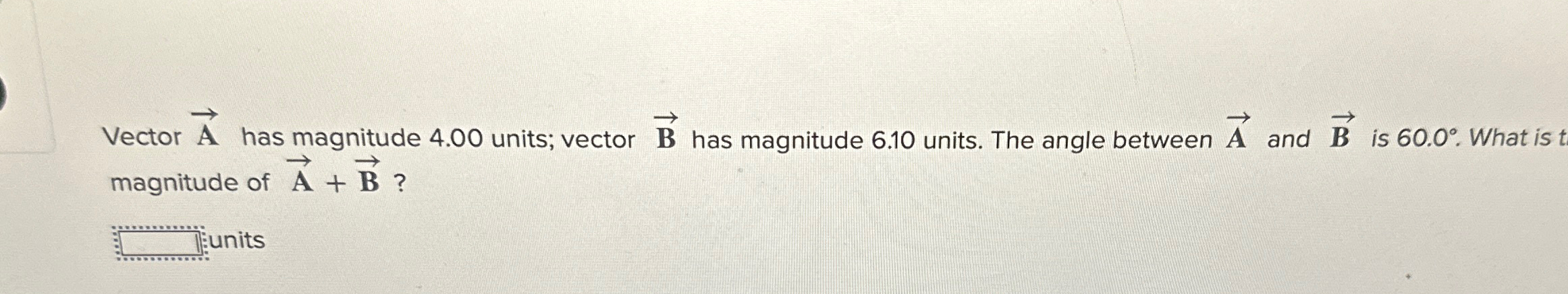 Solved Vector vec(A) ﻿has magnitude 4.00 ﻿units; vector | Chegg.com