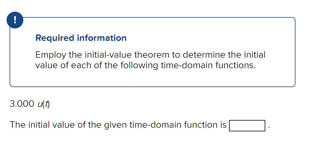 Solved !Required informationEmploy the initial-value theorem | Chegg.com