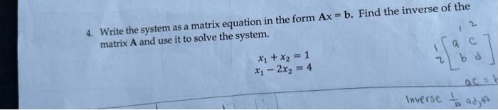 Solved 4. Write the system as a matrix equation in the form | Chegg.com
