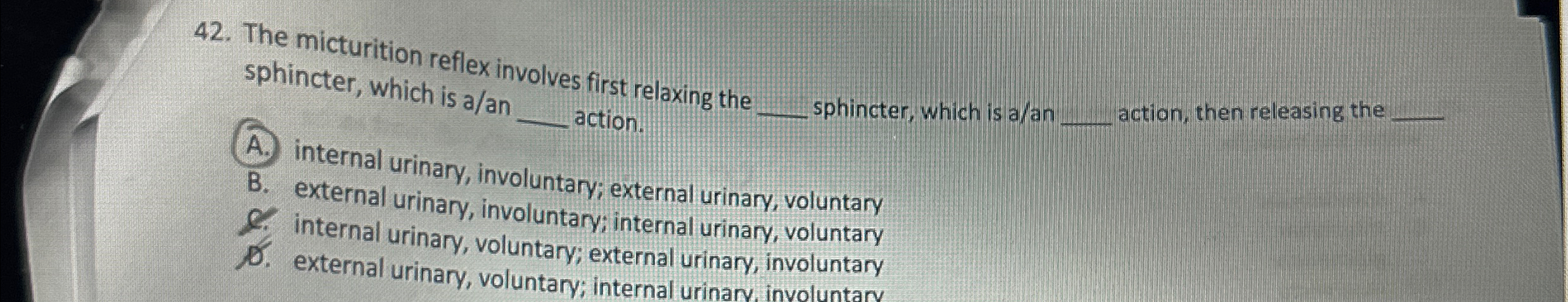 Solved The micturition reflex involves first relaxing the | Chegg.com