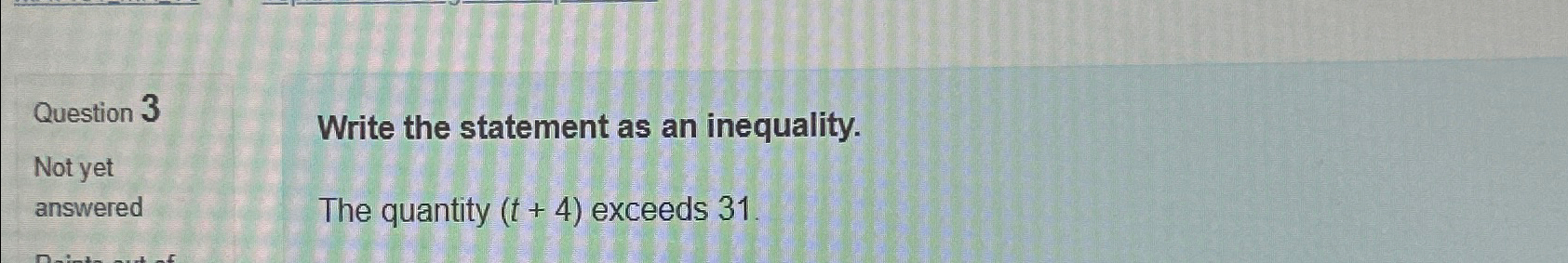 Solved Question 3write The Statement As An Inequalitynot 