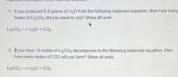 Solved 1. If you produced 6.8 grams of Li20 from the | Chegg.com