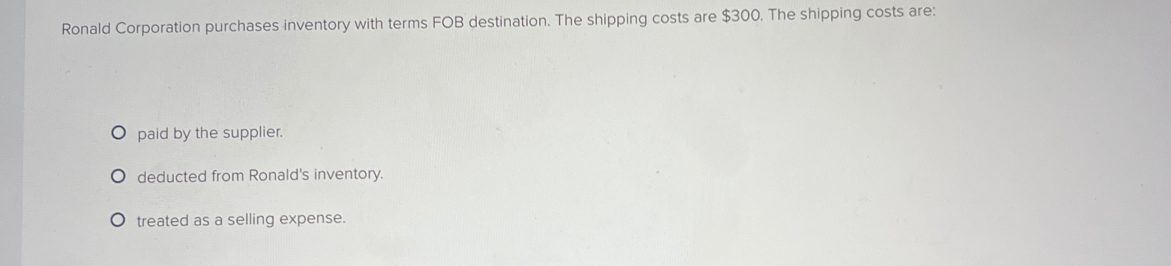Solved Ronald Corporation purchases inventory with terms FOB | Chegg.com